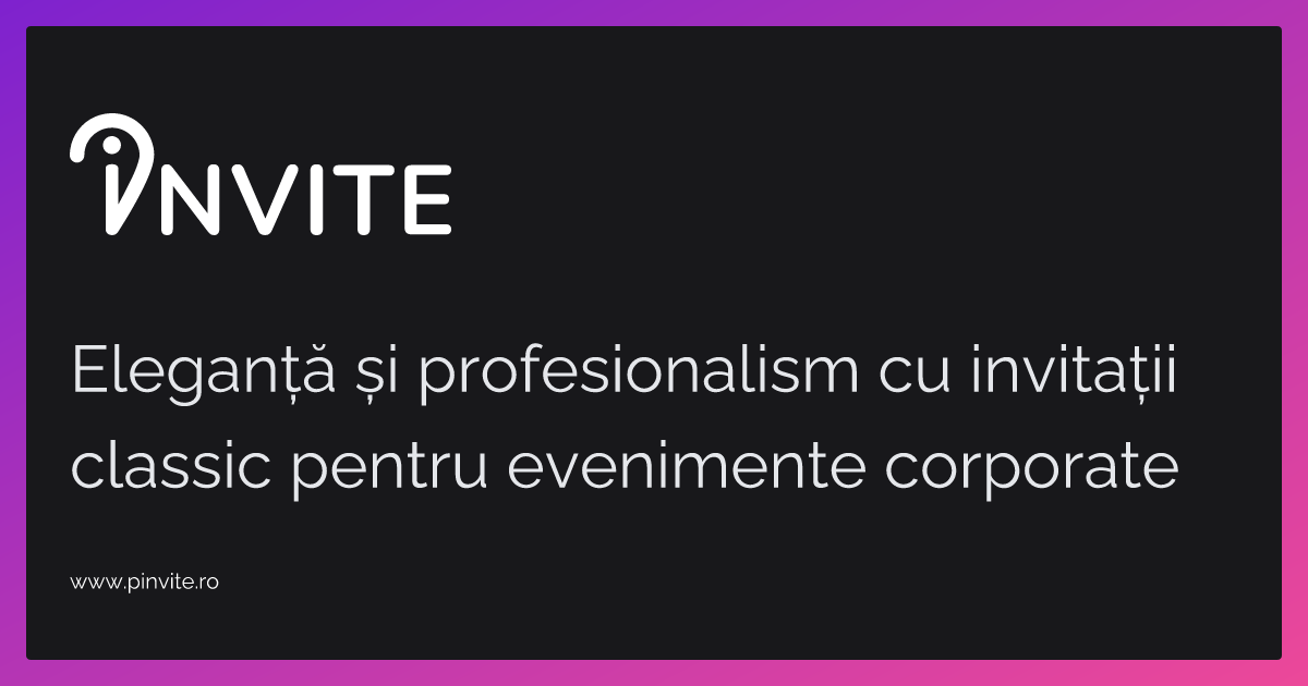 Invitatii online Classic pentru Evenimente Corporate | Pinvite