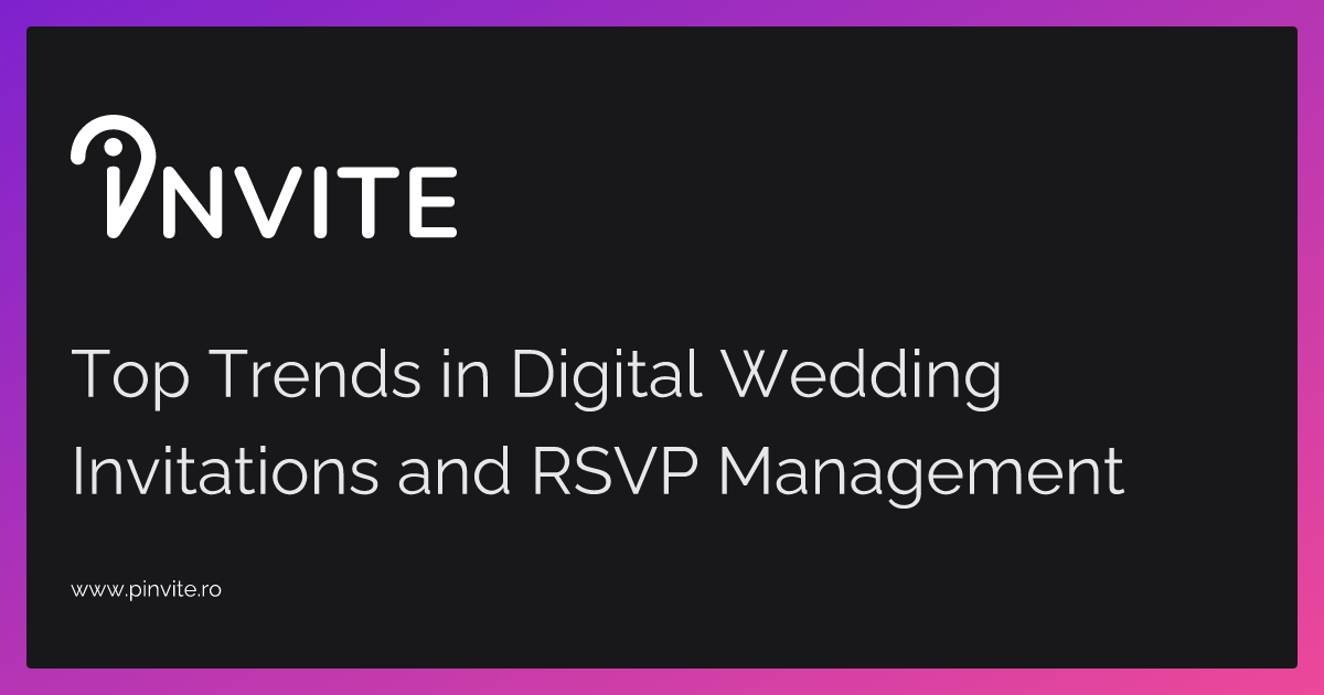 Top Trends in Digital Wedding Invitations and RSVP Management